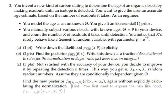 Solved 2. You invent a new kind of carbon dating to | Chegg.com
