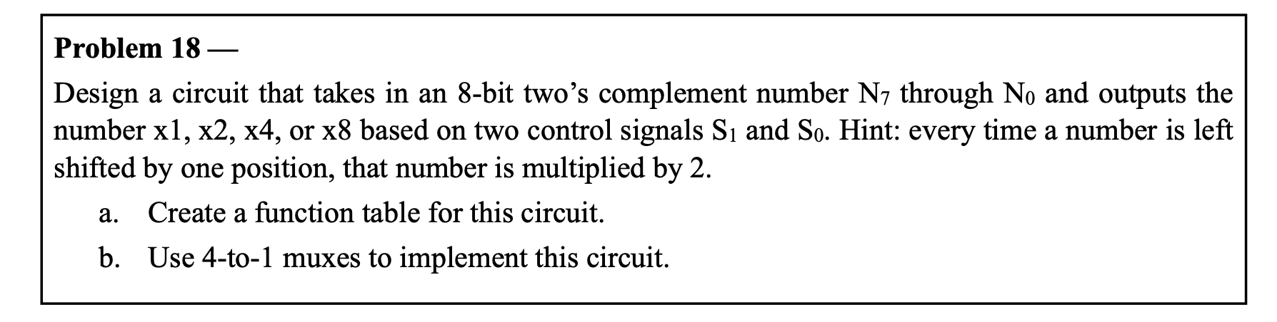 Problem 18 Design a circuit that takes in an 8-bit | Chegg.com