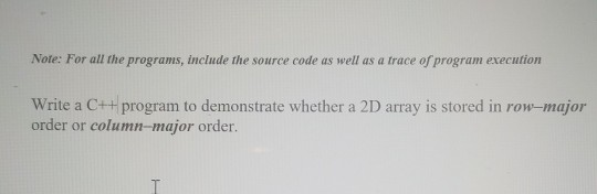Solved m a Write a C++program to demonstrate whether a 2D | Chegg.com