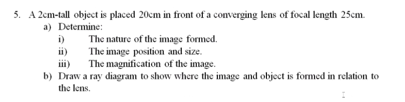 Solved 5. A 2cm-tall object is placed 20cm in front of a | Chegg.com