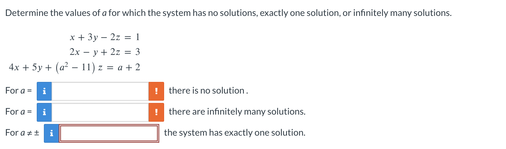 Solved Determine the values of a for which the system has no | Chegg.com