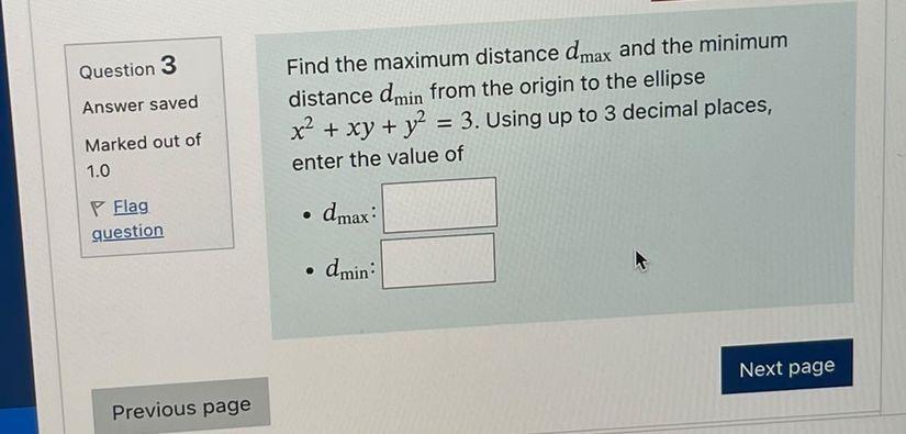 Solved Question 3 Find the maximum distance dmax and the | Chegg.com