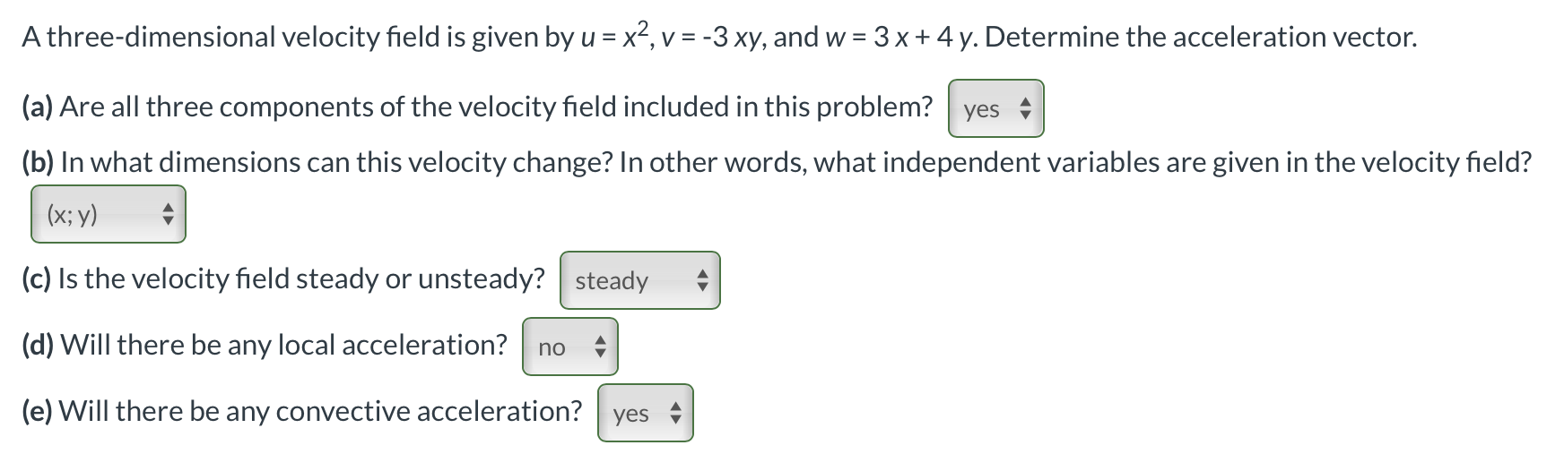 Solved A three-dimensional velocity field is given by u = | Chegg.com