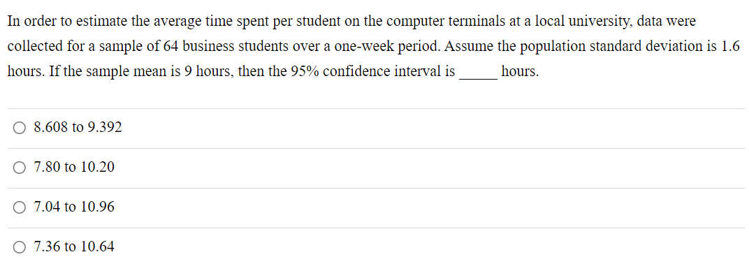 Solved In Order To Estimate The Average Time Spent Per Chegg