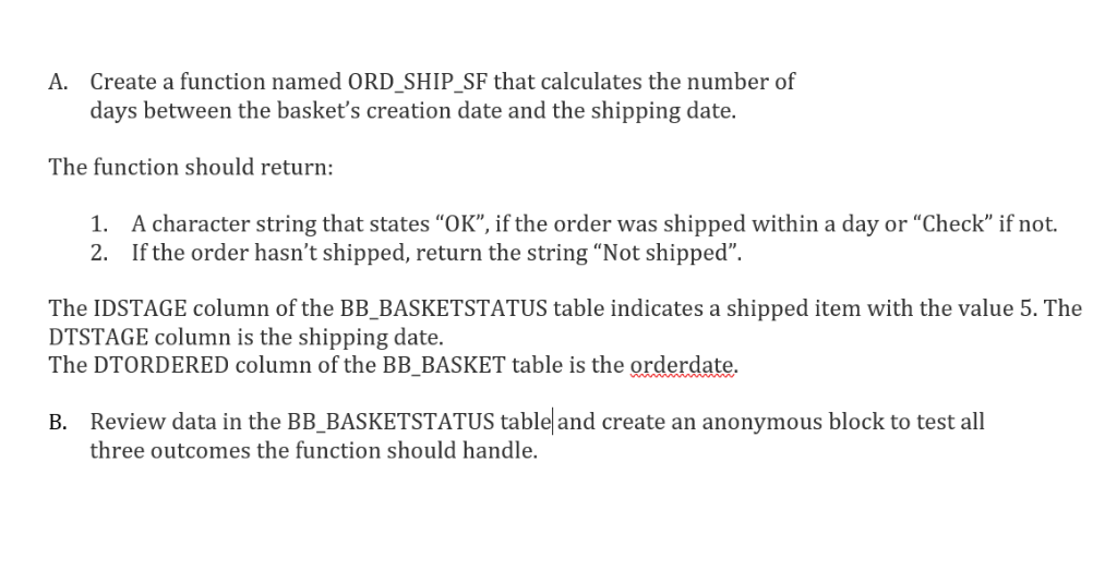 Solved A. Create a function named ORD_SHIP SF that | Chegg.com