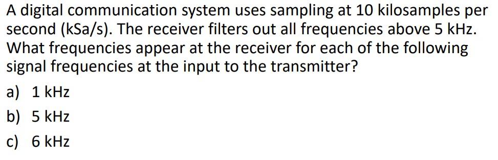 Solved A digital communication system uses sampling at 10 | Chegg.com