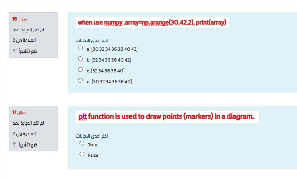 Solved السؤال 16 when use numpy,array=np.arange(30,42,2), | Chegg.com