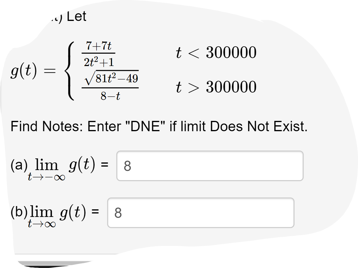 Solved Take the limit of t as it approaches + and - infinity | Chegg.com