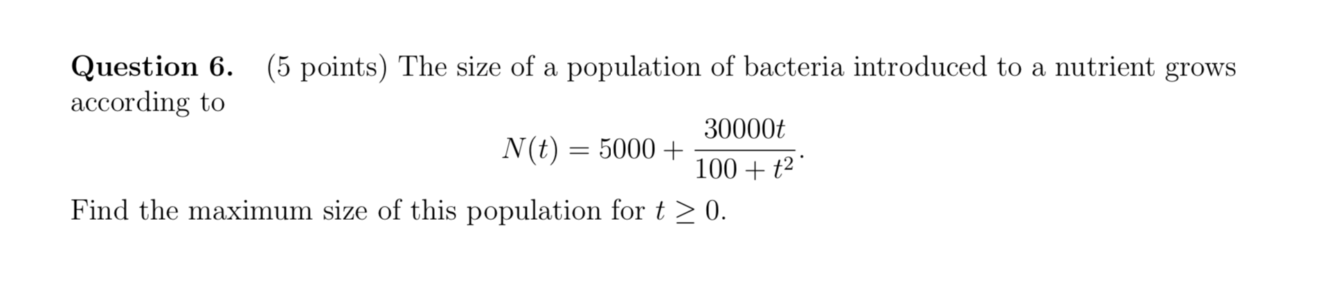 Solved The size of a population of bacteria introduced to a | Chegg.com