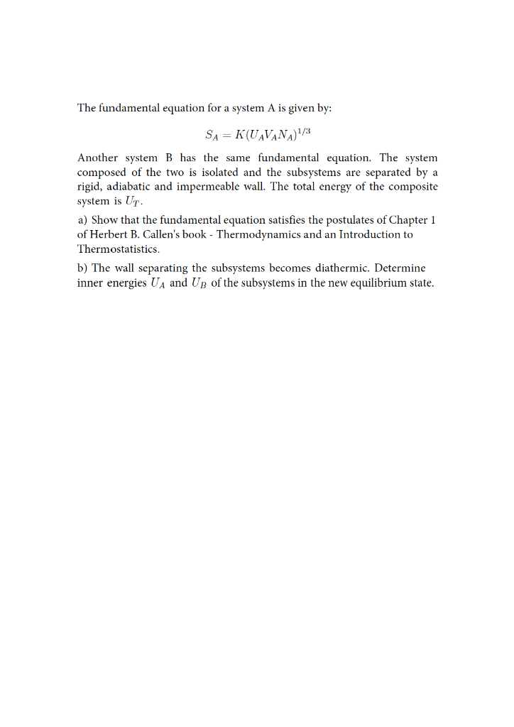 Solved The fundamental equation for a system A is given by: | Chegg.com