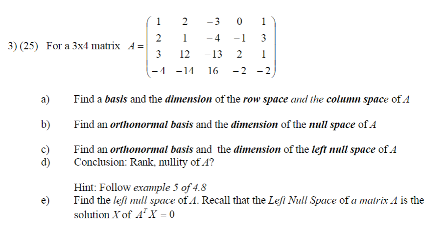 Solved (25) For a 3x4 matrix | Chegg.com