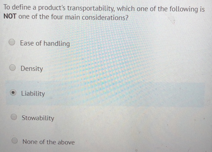 Solved To define a product's transportability, which one of | Chegg.com