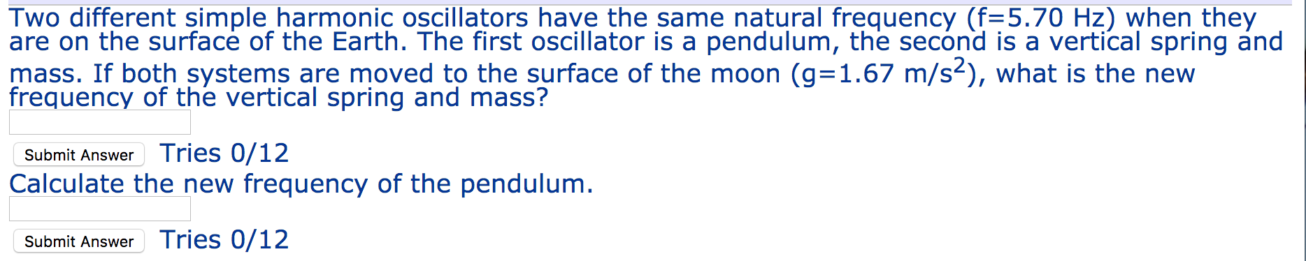 Solved Two different simple harmonic oscillators have the | Chegg.com