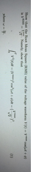 Solved Show that the Root Mean Square (RMS) value of the | Chegg.com