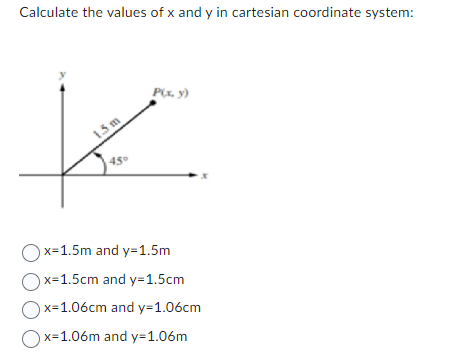 Solved Calculate the values of x and y in cartesian | Chegg.com