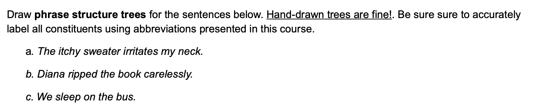Draw phrase structure trees for the sentences below. | Chegg.com