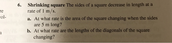 Solved Shrinking square The sides of a square decrease in | Chegg.com