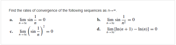 Solved Find the rates of convergence of the following | Chegg.com