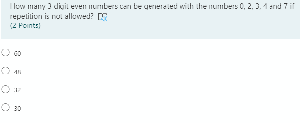 Solved How many 3 digit even numbers can be generated with | Chegg.com