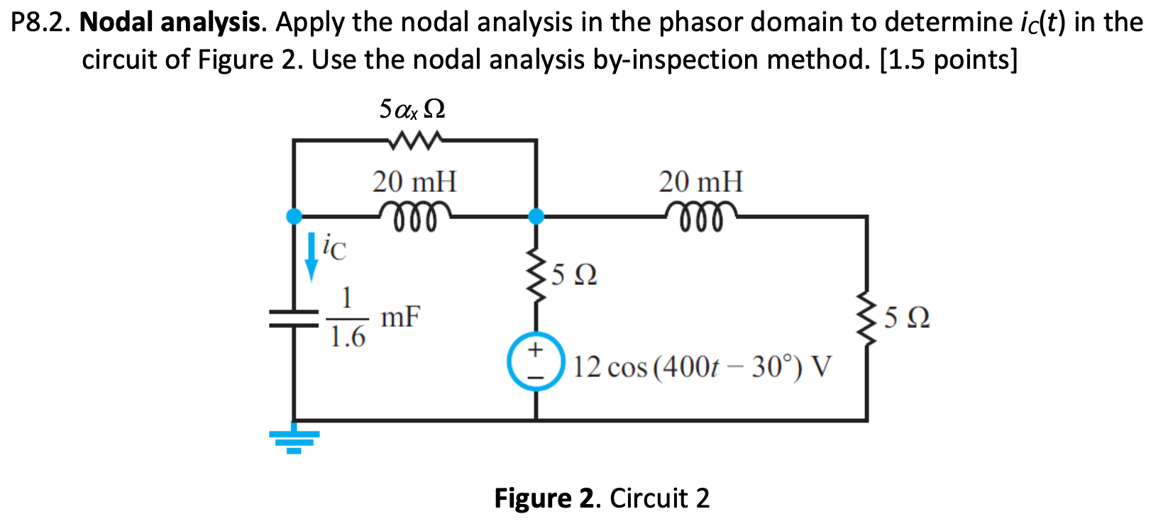 Solved P8.2. Nodal analysis. Apply the nodal analysis in the | Chegg.com Solved P8.2. Nodal analysis. Apply the nodal analysis in the | Chegg.com