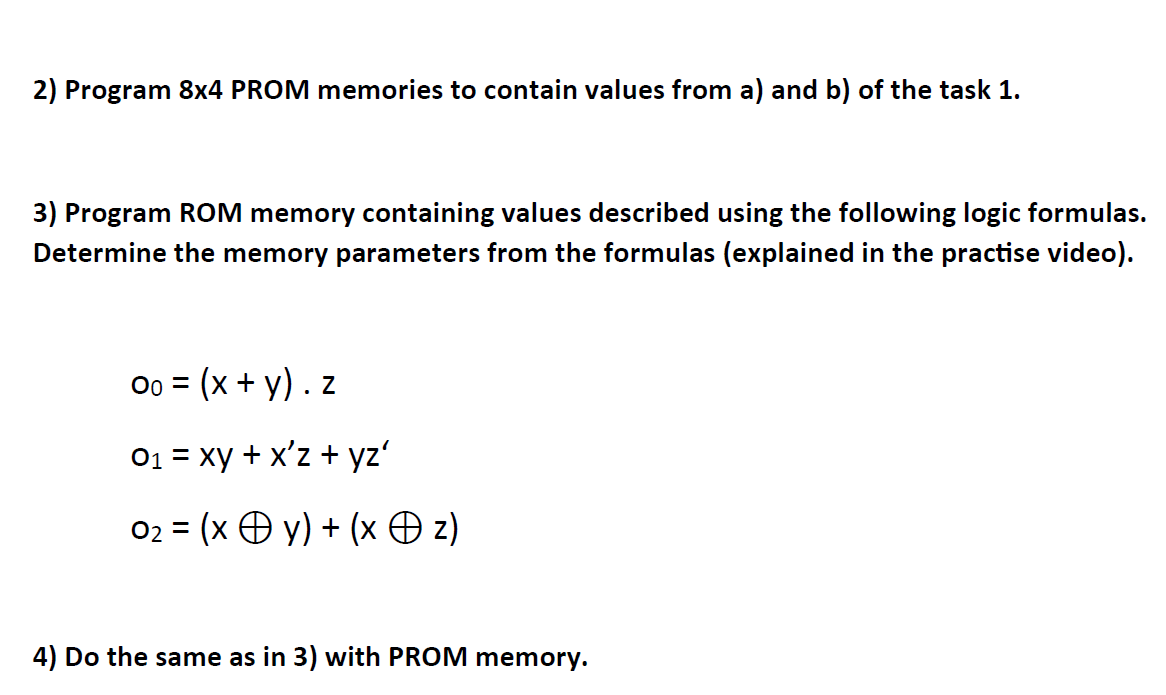 Solved 1) Program 8x4 ROM memory to contain the following | Chegg.com