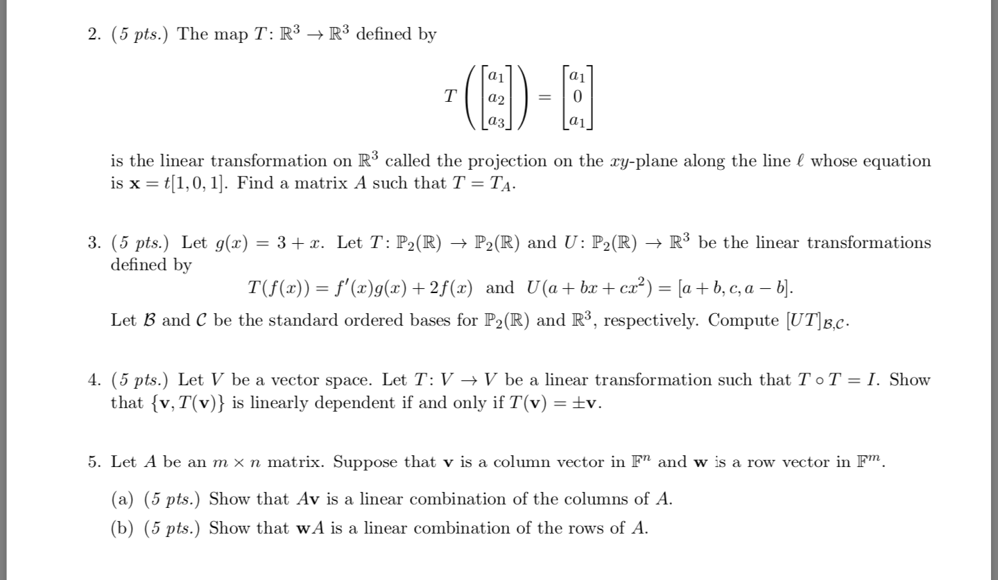 Solved 2. The map T:R3 →R3 defined by a1 a1 T a2 | Chegg.com