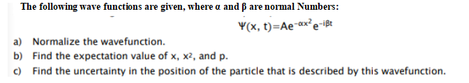 Solved The following wave functions are given, where u and | Chegg.com