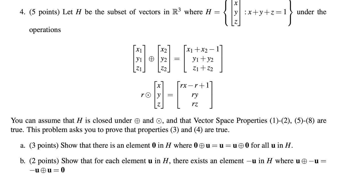 Solved 4. (5 Points) Let H Be The Subset Of Vectors In R3 