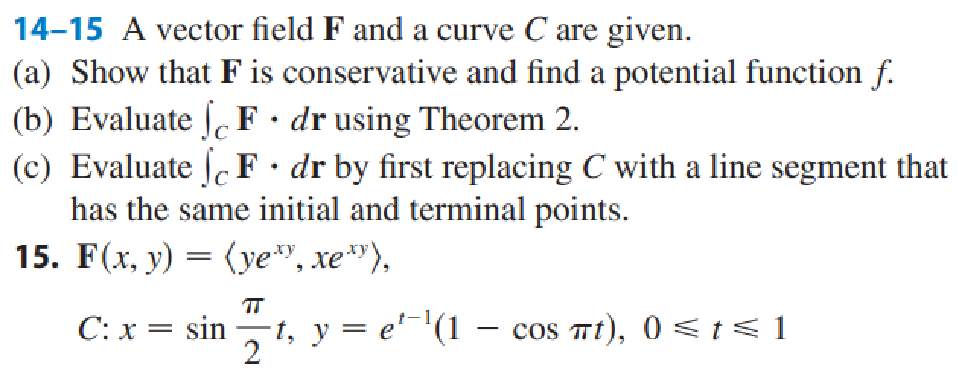 Solved A vector field F ﻿and a curve C ﻿are given.(a) ﻿Show | Chegg.com