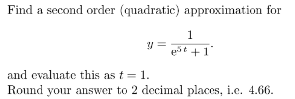 Solved Find a second order (quadratic) approximation for y 1 | Chegg.com