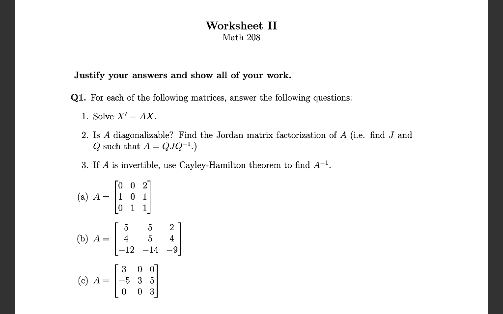 Solved Worksheet II Math 208 Justify your answers and show | Chegg.com