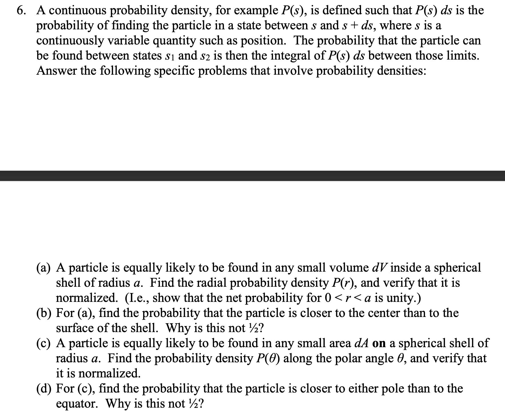 A continuous probability density, for example P(s), | Chegg.com