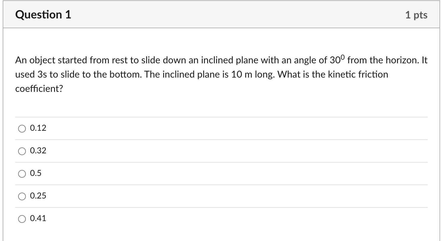 Solved An object started from rest to slide down an inclined | Chegg.com
