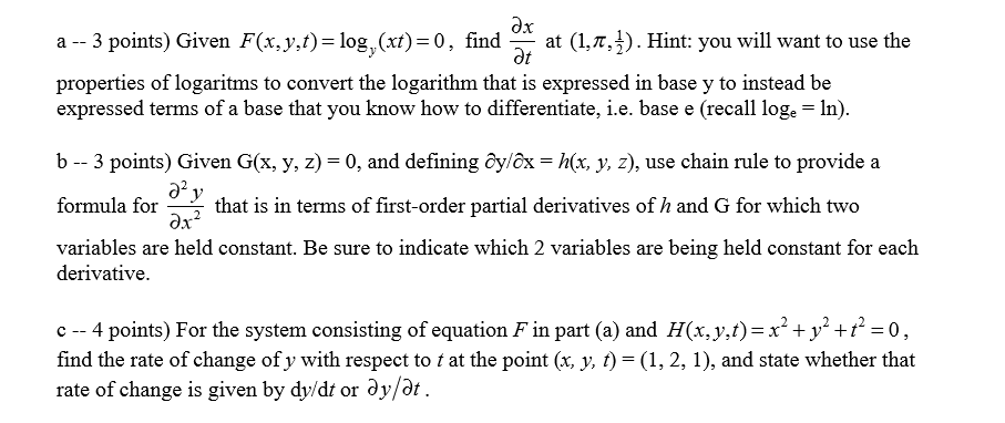 Solved a -- дх -3 points) Given F(x, y,t)= log, (xt)=0, find | Chegg.com