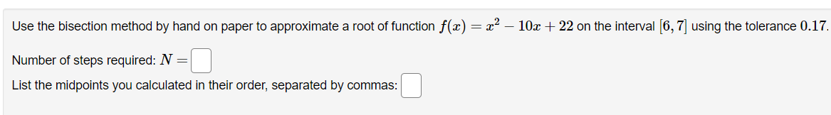 Solved Use the bisection method by hand on paper to | Chegg.com