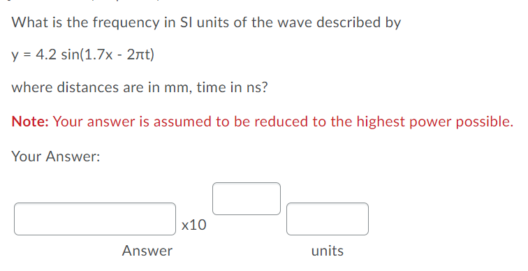 Solved What is the frequency in Sl units of the wave | Chegg.com