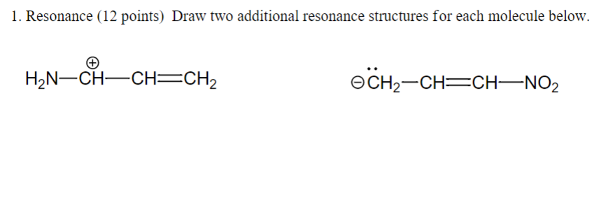 Solved 1. Resonance (12 points) Draw two additional | Chegg.com
