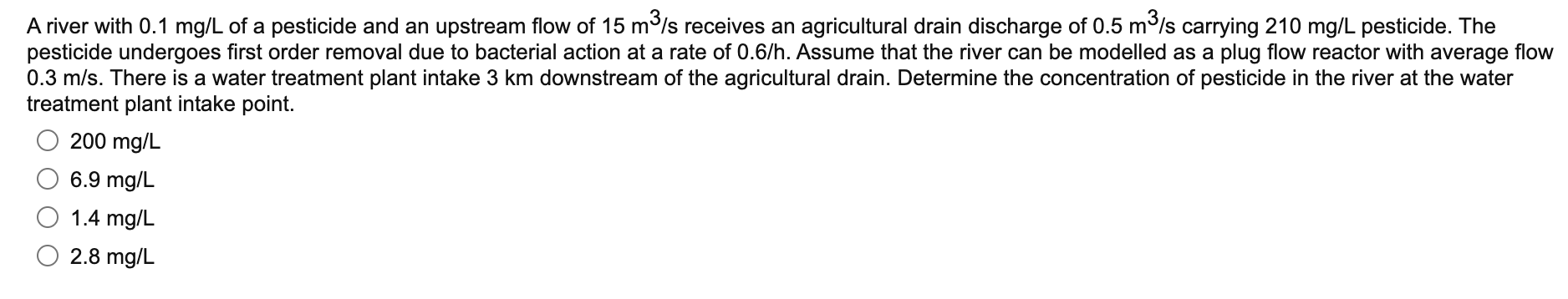 Solved A river with 0.1 mg/L of a pesticide and an upstream | Chegg.com