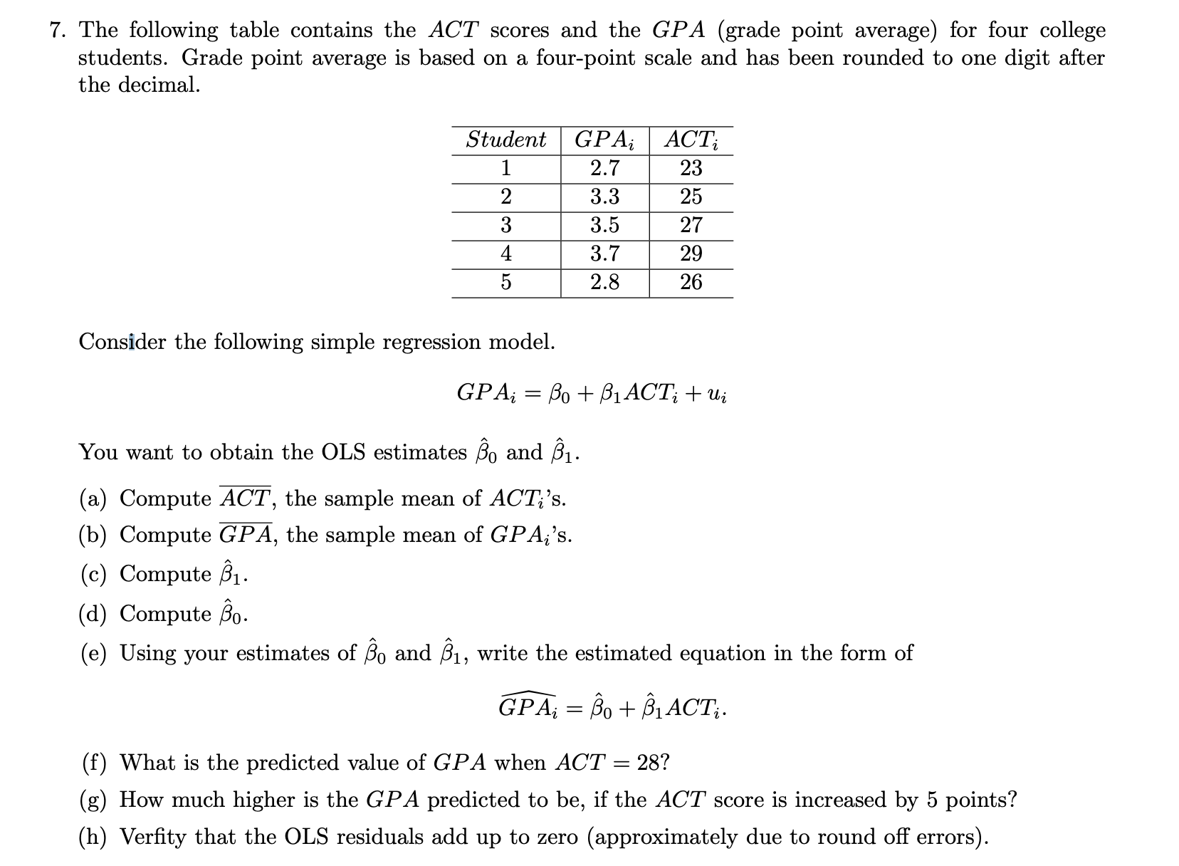 Solved 7. The following table contains the ACT scores and | Chegg.com