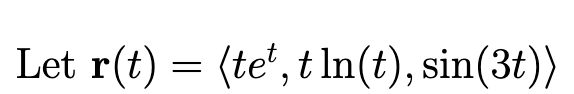 Solved Let r(t)= tet,tln(t),sin(3t) Find r′(t)Find | Chegg.com