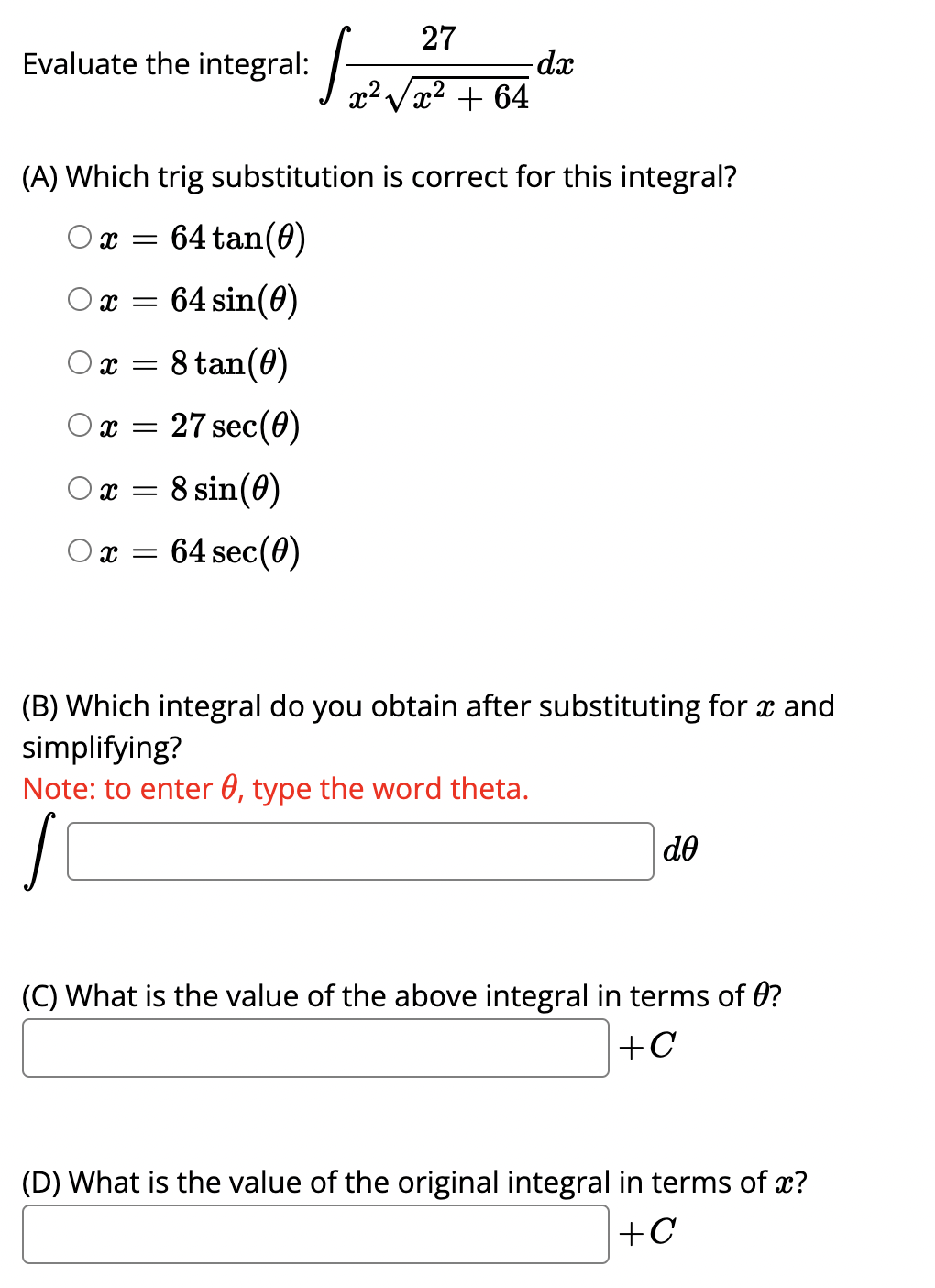 Solved Evaluate the integral: ∫﻿﻿27x2x2+642dx(A) ﻿Which trig | Chegg.com