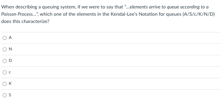 Solved When describing a queuing system, if we were to say | Chegg.com
