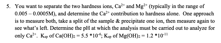 Solved You want to separate the two hardness ions, Ca2+ ﻿and | Chegg.com