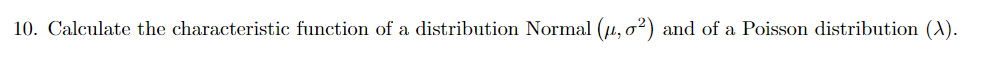 Solved 10. Calculate the characteristic function of a | Chegg.com