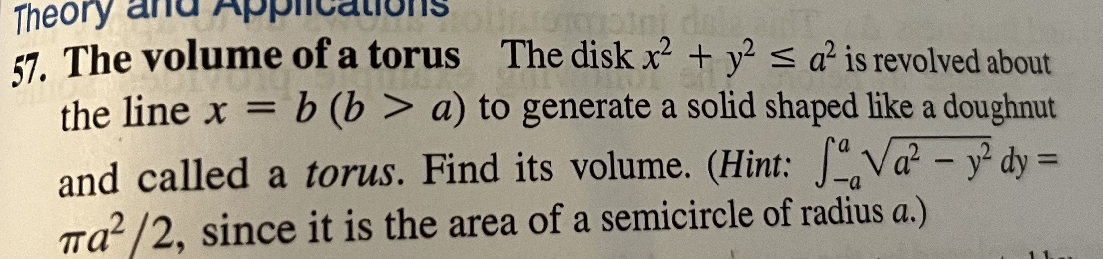 Solved 57. The volume of a torus The disk x2+y2≤a2 is | Chegg.com
