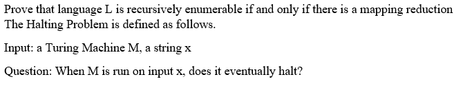 Solved Prove that language L is recursively enumerable if | Chegg.com
