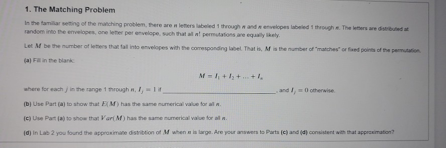 Solved 1. The Matching Problem In the familiar setting of | Chegg.com