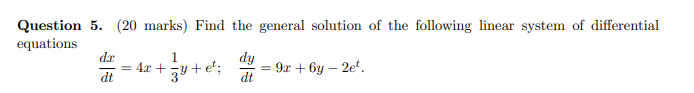 Solved Question 5. (20 marks) Find the general solution of | Chegg.com