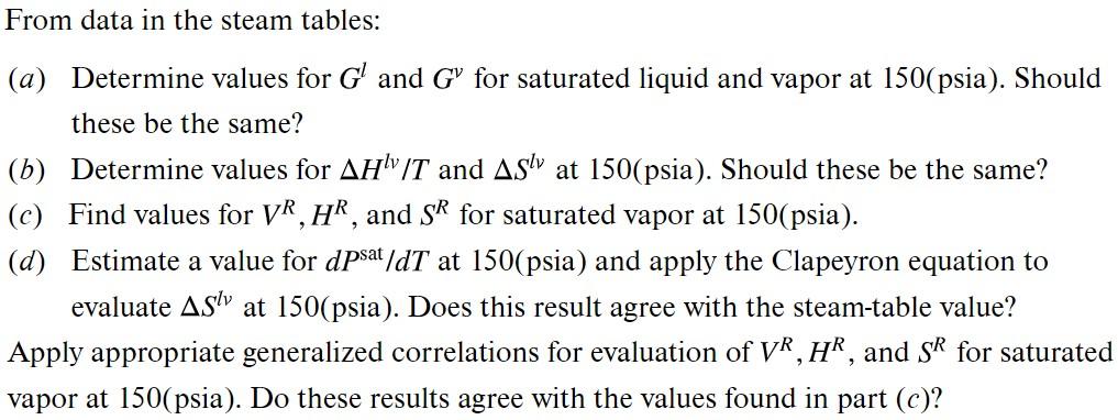 From data in the steam tables: (a) Determine values | Chegg.com