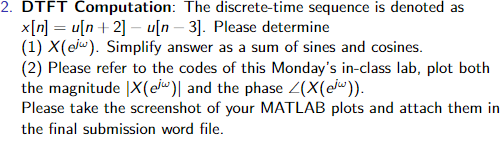 Solved 2. DTFT Computation: The discrete-time sequence is | Chegg.com